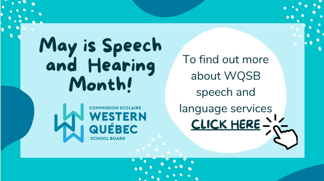 May is Speech and Hearing Month! - Lord Aylmer Elementary School